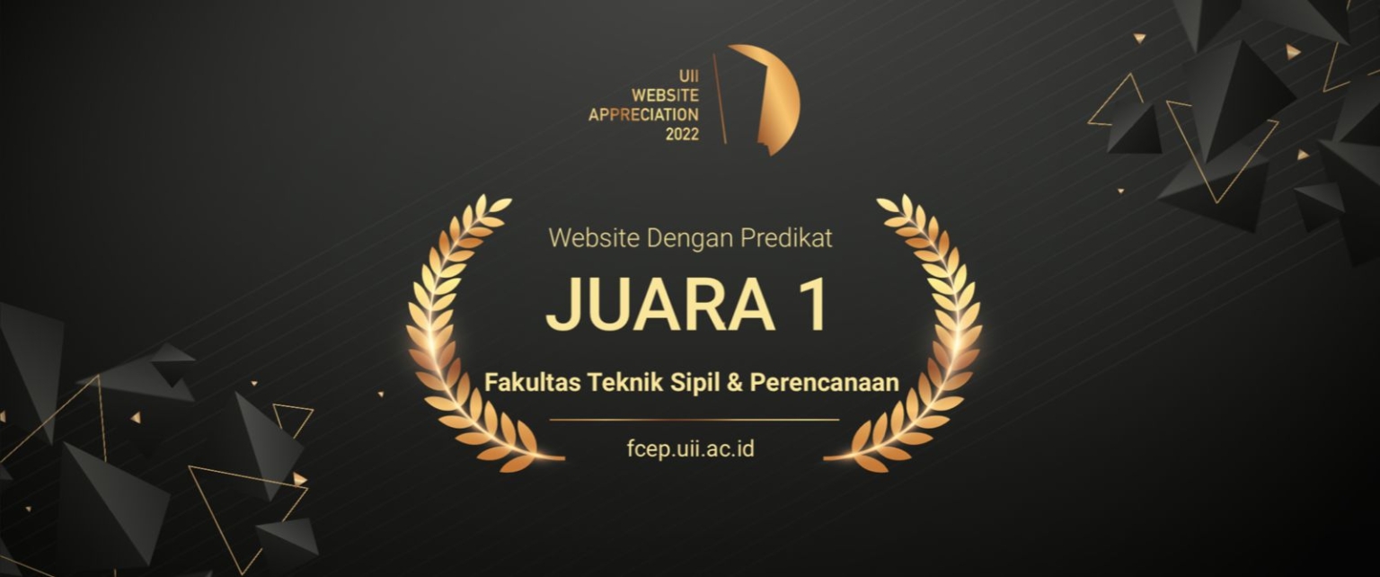 FTSP RAIH JUARA 1 UII WEBSITE APPRECIATION 2022 - Fakultas Teknik Sipil ...