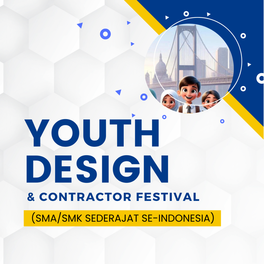 Youth Designer & Contractor Festival (SMA/K sederajat se-Indonesia ...