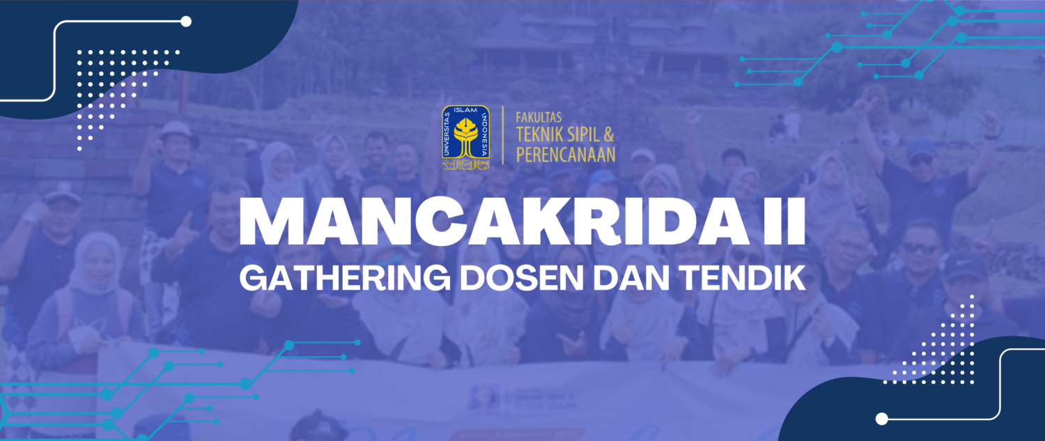 Mancakrida Jilid 2 (Gathering Dosen dan Tendik) - Fakultas Teknik Sipil ...